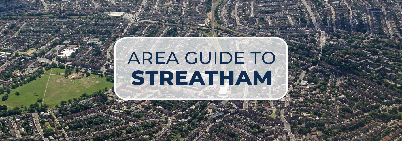 Streatham Area Guide | Auction House London | Auction House London